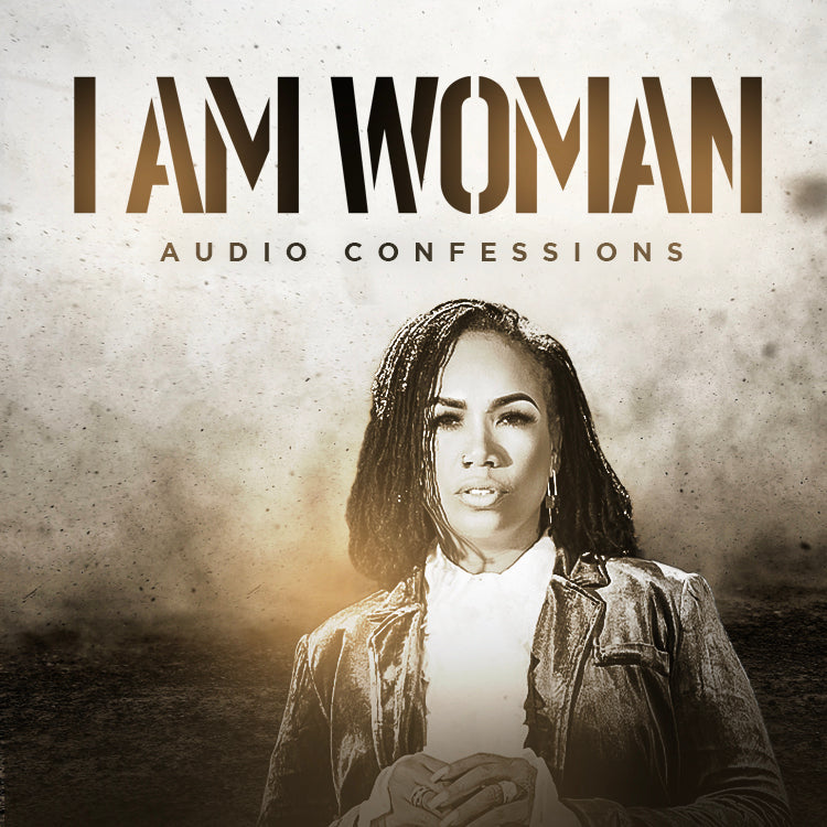 I Am Woman Audio Confessions – Warrior Apparel